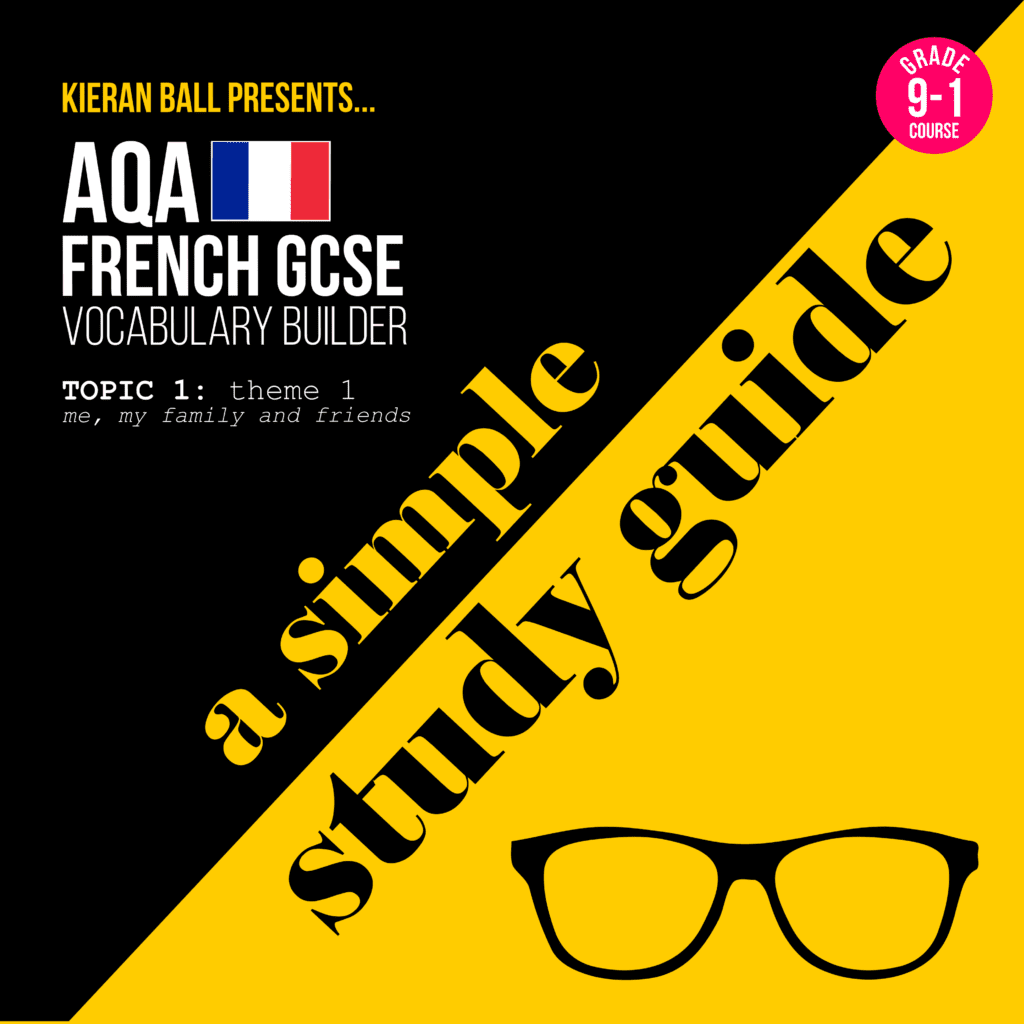 Simple Study Guide - AQA French Vocabulary Builder - Topic 1 theme 1 ...